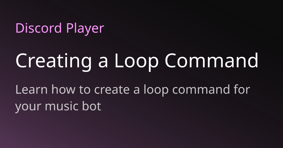 Creating a Loop Command